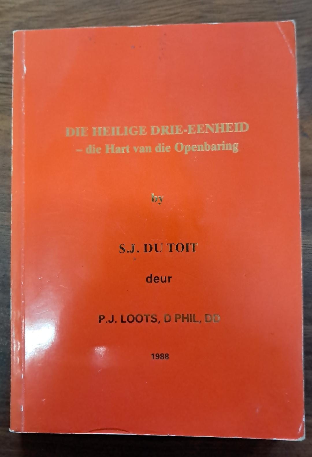 Die Heilige Drie-Eenheid by SJ Du Toit – PRO REGNO